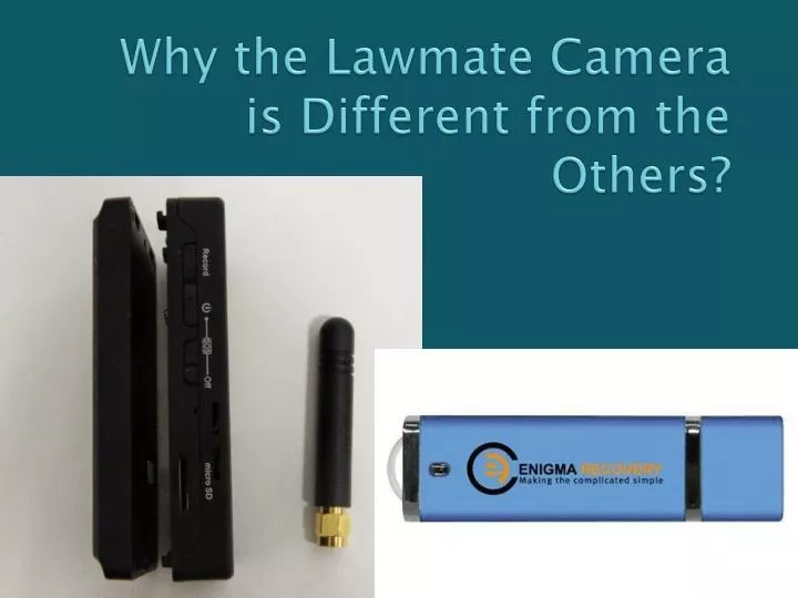 PPT - Why the Lawmate Camera is Different from the Others? PowerPoint ...