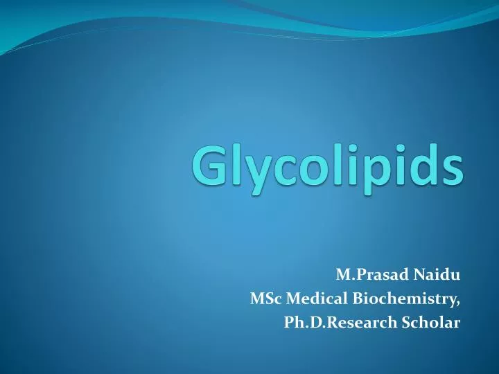 PPT - GLYCOLIPIDS PowerPoint Presentation, free download - ID:7121324
