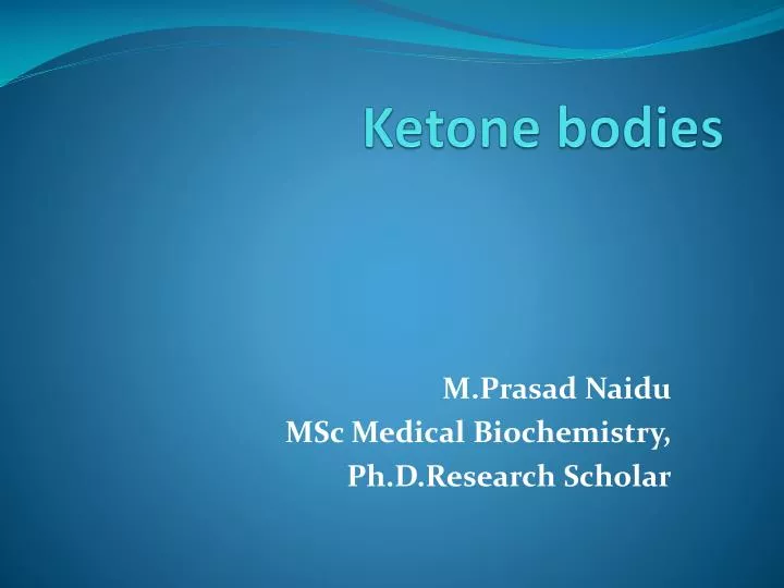 PPT - KETONE BODIES PowerPoint Presentation, free download - ID:7122628