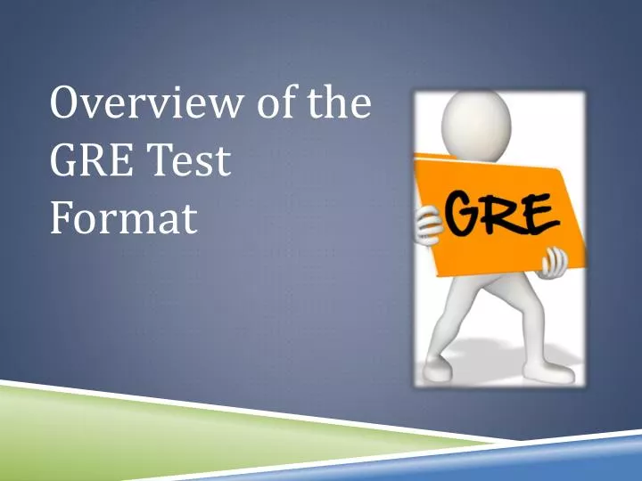PPT - Overview of the GRE Test Format PowerPoint Presentation, free ...