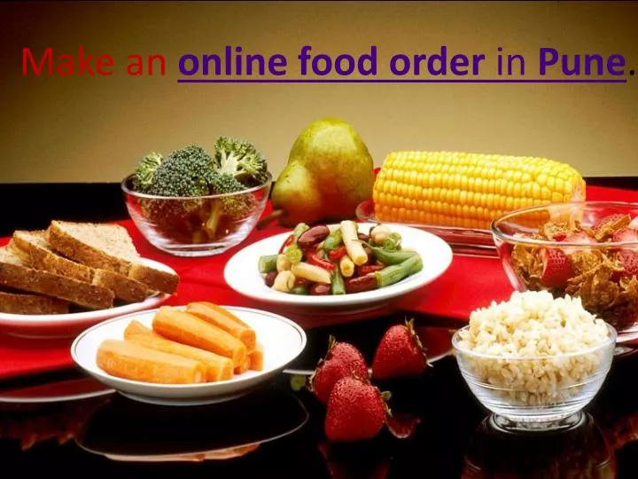 PPT - Make an online food order in Pune PowerPoint Presentation, free ...